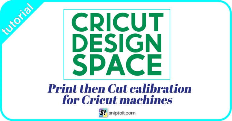 Print then Cut calibration for Cricut machines - Snip to It!